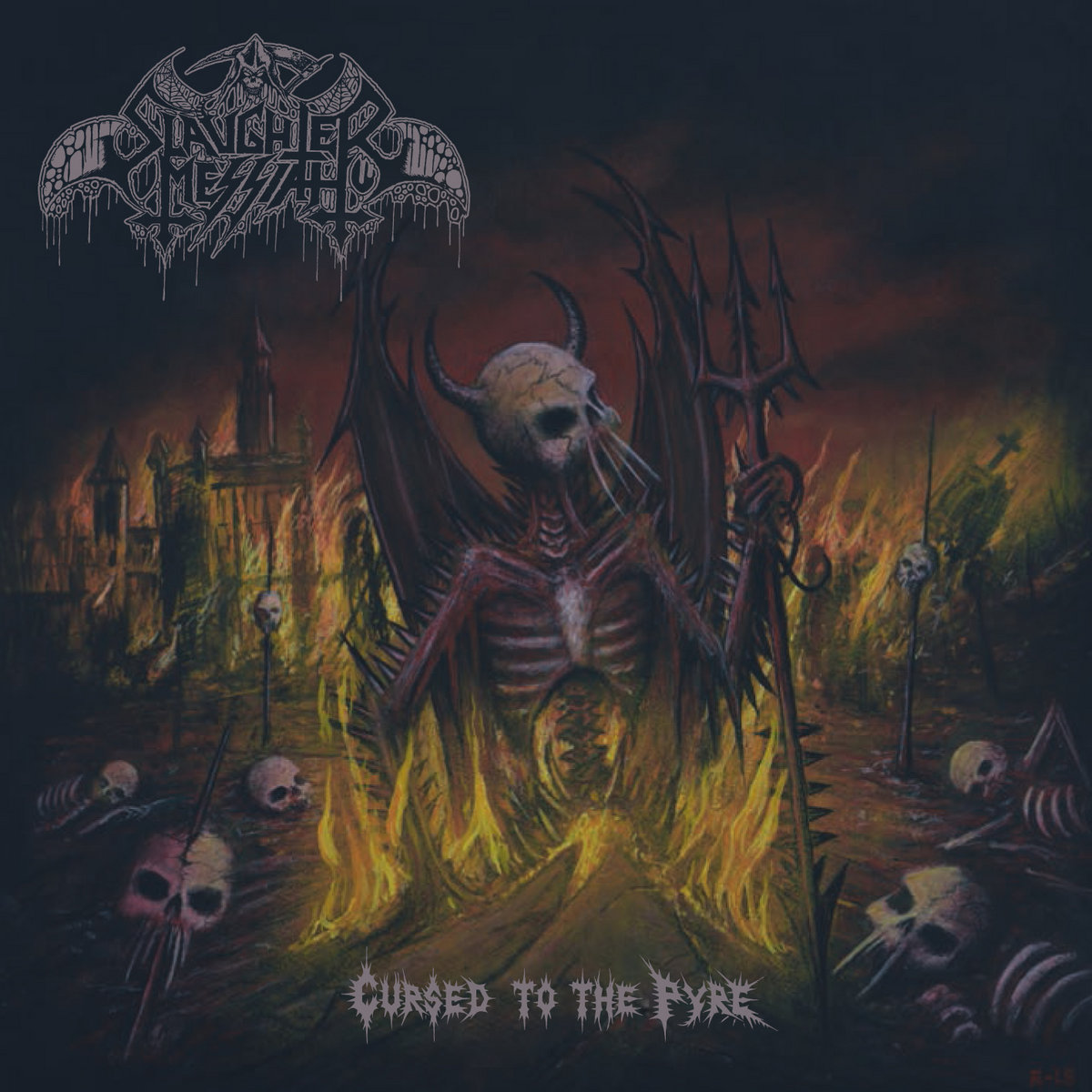 Cursed to the Pyre (Album) | SLAUGHTER MESSIAH (Official)