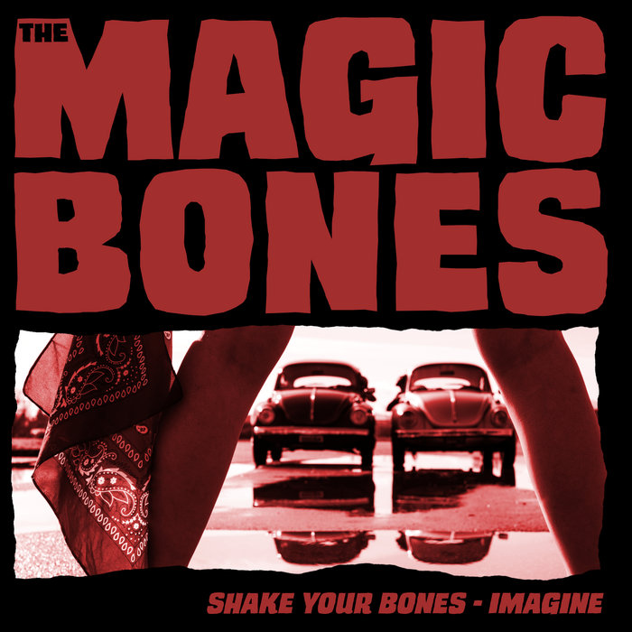 Shake Your Bones - Imagine SINGLE | the Magic Bones