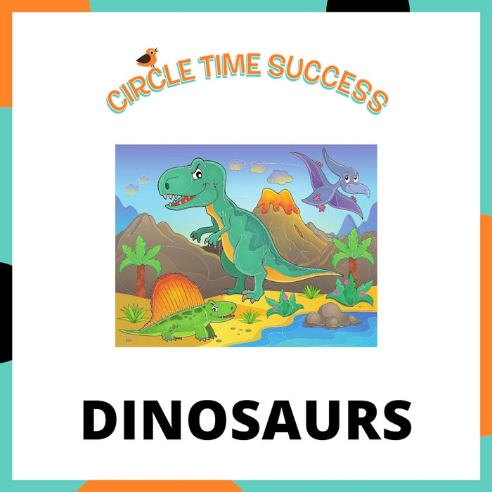 Dinosaurs | Circle Time Success