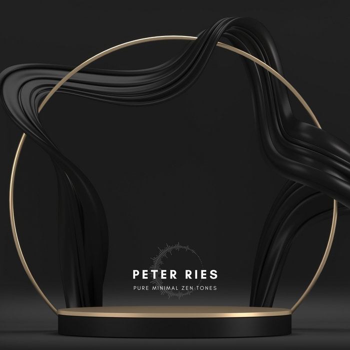 Pure Minimal Zen Tones | Peter Ries