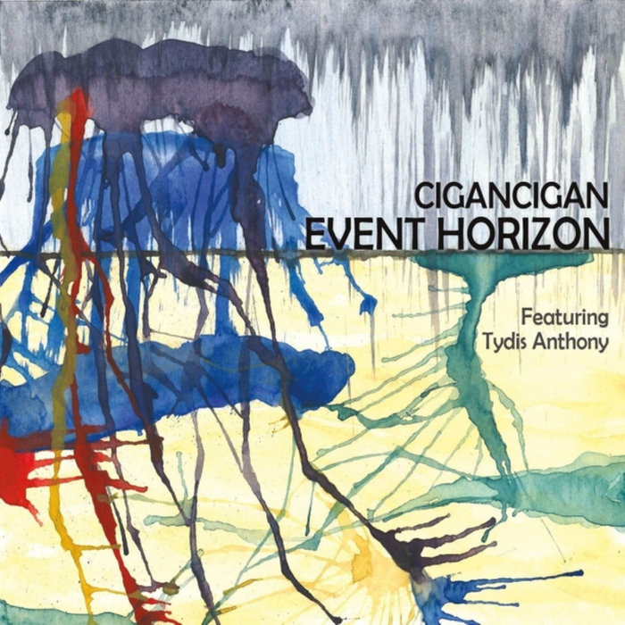 Event Horizon | Joseph Cigan, Tydis Anthony | Cigancigan feat Tydis Anthony