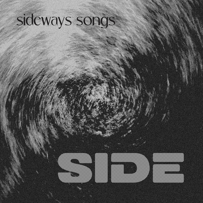 Sideways Songs | SIDE