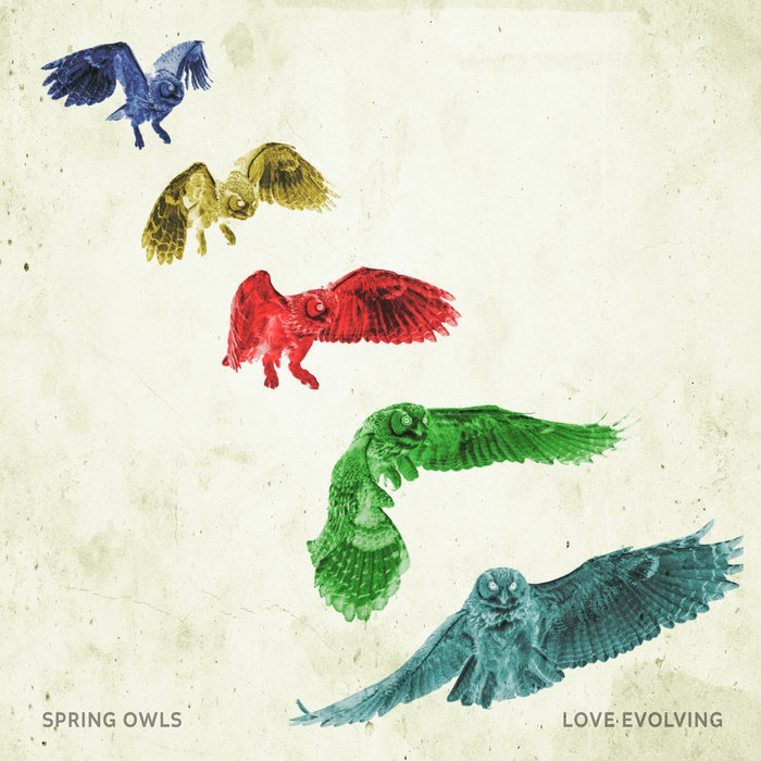 Love Evolving EP | Spring Owls