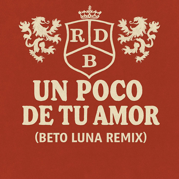 RBD - Un Poco De Tu Amor (Beto Luna Remix) | Beto Luna