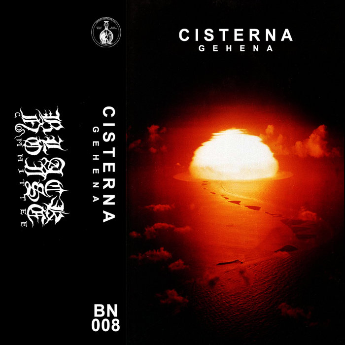Gehena | Cisterna | Black Noise Committee