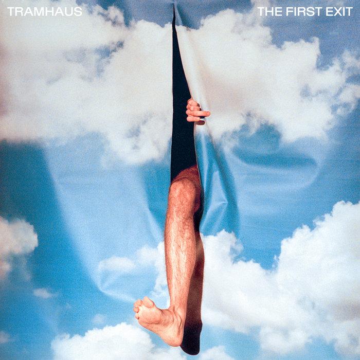 The First Exit | Tramhaus
