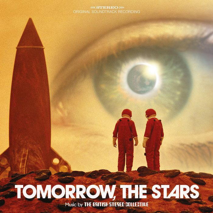 Tomorrow, the Stars (Expanded) | The British Stereo Collective