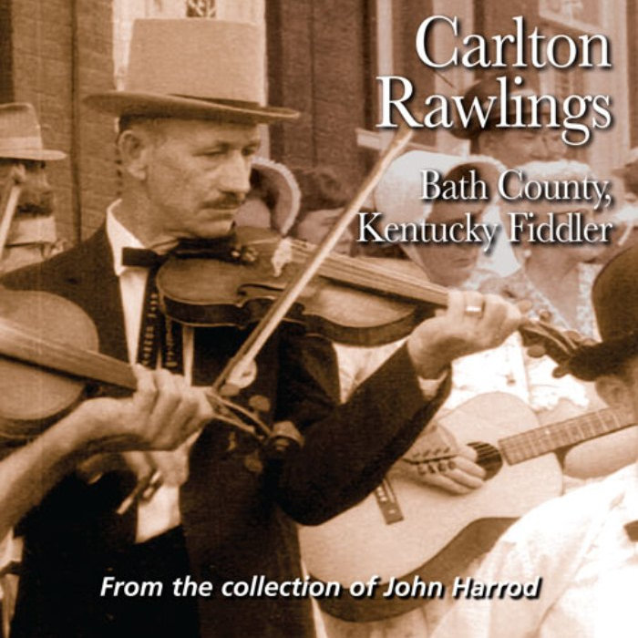 FRC 718 - Carlton Rawlings: Bath County,KY Fiddler (John Harrod ...