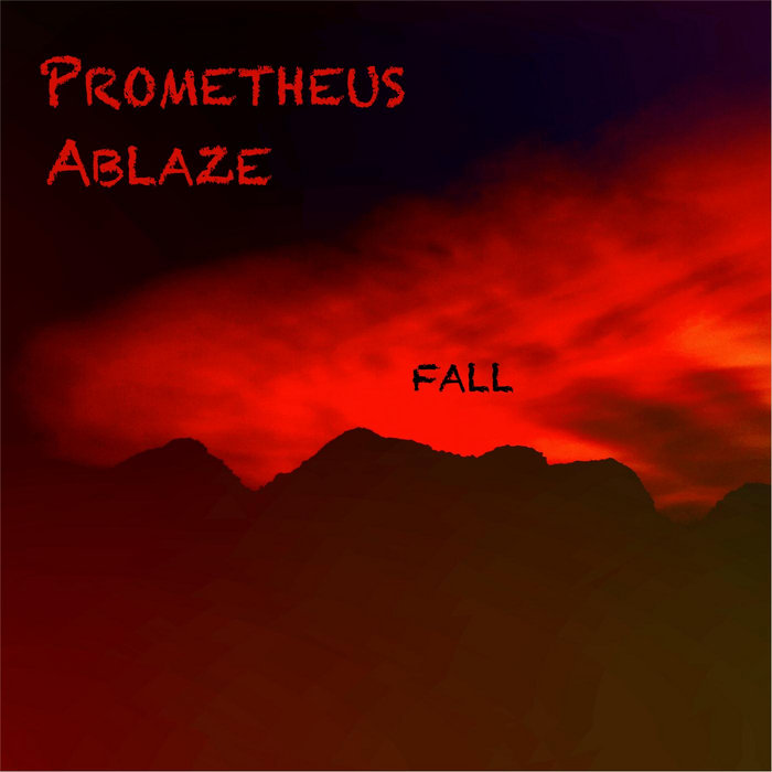 Fall | Prometheus Ablaze
