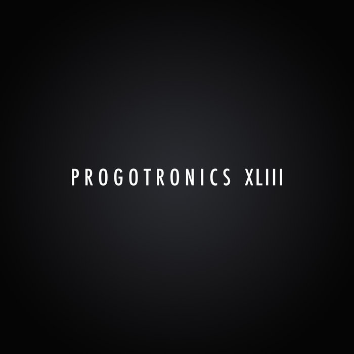 Progotronics XLIII | Prog Sphere