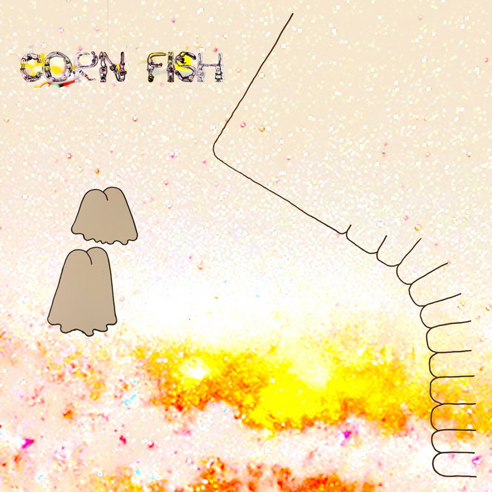 corn fish mixtape | Corn Fish