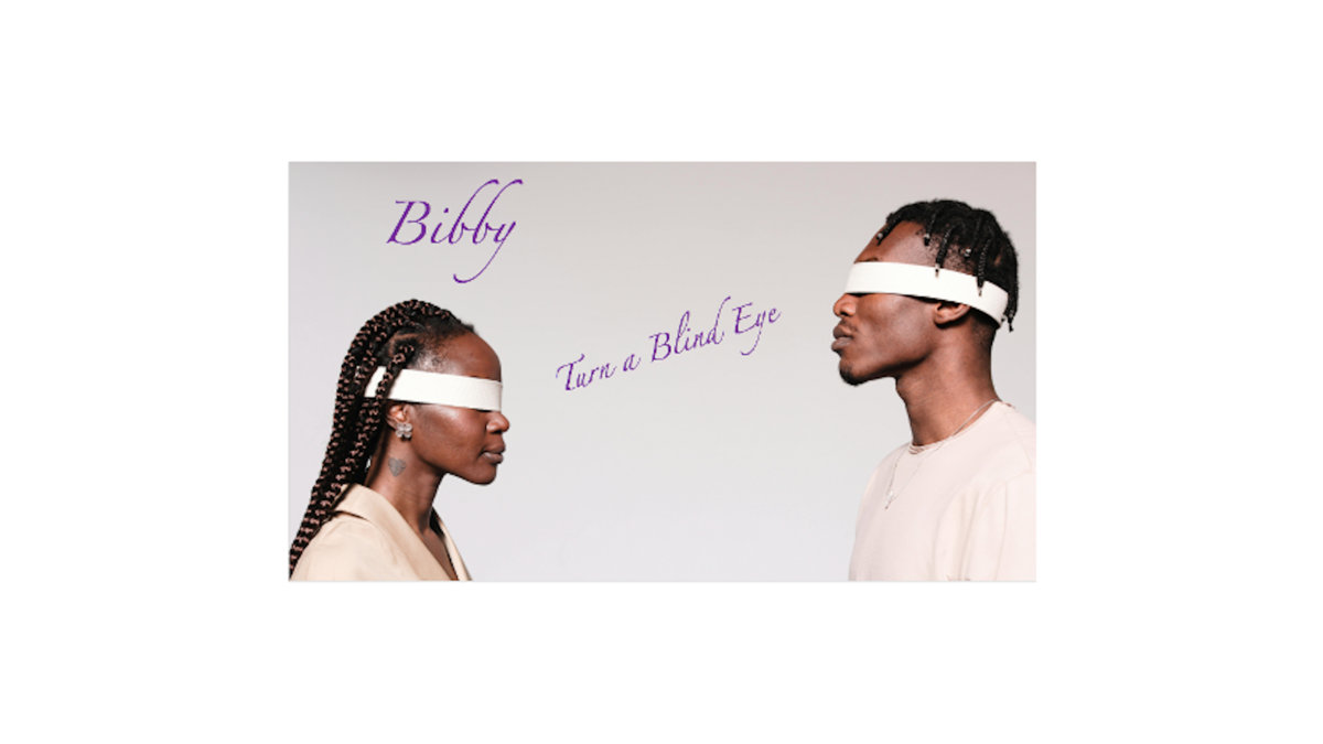Turn a Blind Eye | Bibby