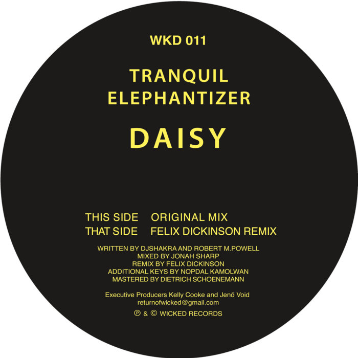 WKD 011 Tranquil Elephantizer - Daisy | Tranquil Elephantizer | Wicked Records