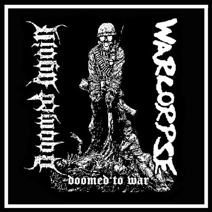 Doomed to War split | Warcorpse