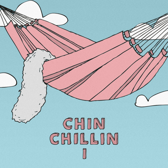Chinchillin' I | Ebbe Funk | Tapeinvader