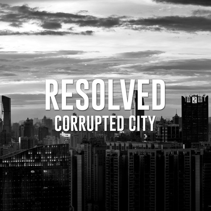 Corrupted City | Resolved | Betanol Records