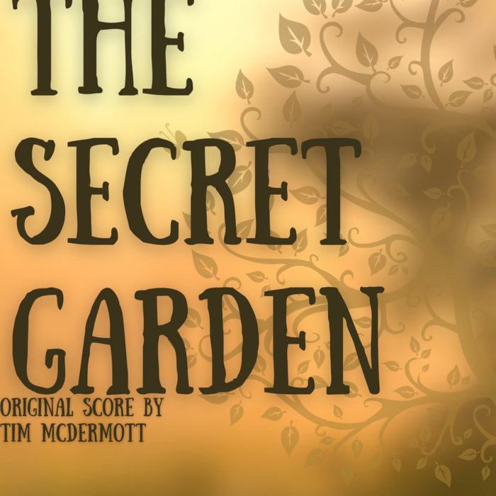 The Secret Garden - Original Score | Tim McDermott