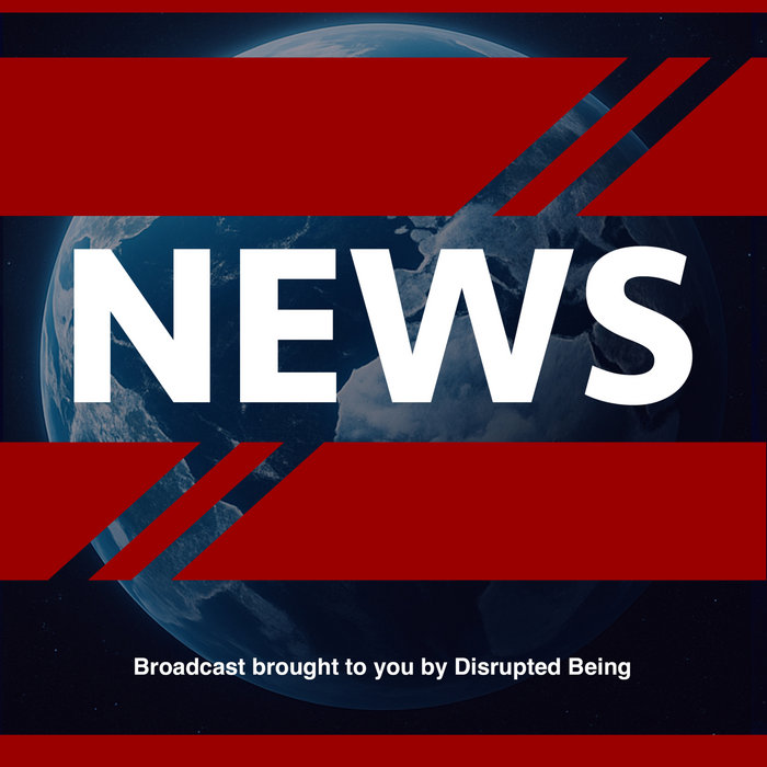 News | Disrupted Being