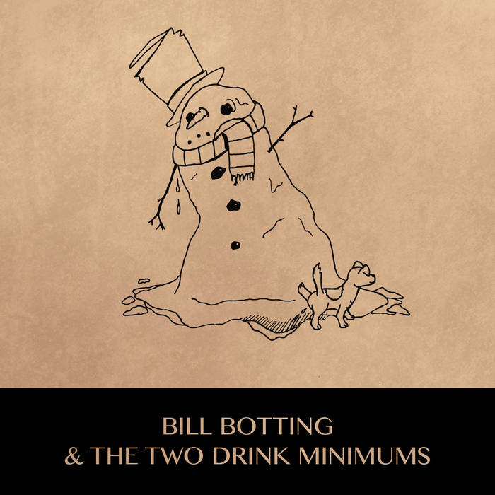 It's Not Christmas Anymore | Bill Botting & The Two Drink Minimums
