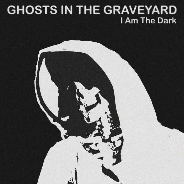 I Am The Dark | Ghosts In The Graveyard | Re:Mission Entertainment