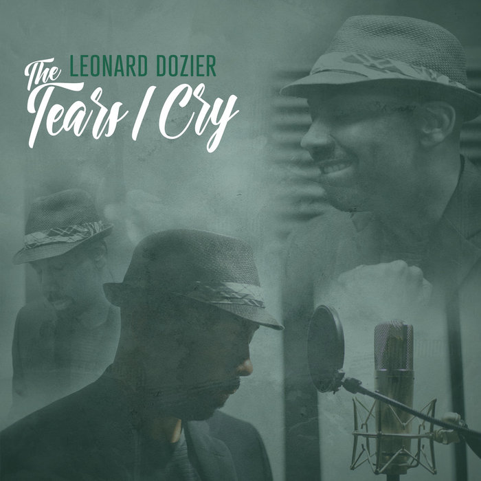 The Tears I Cry | Leonard Dozier