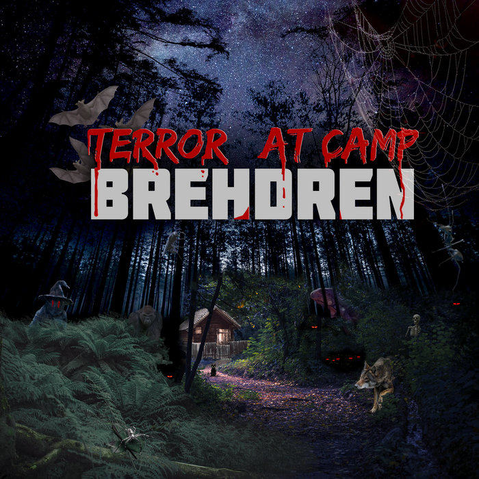 Terror at Camp Brehdren | Brehdren