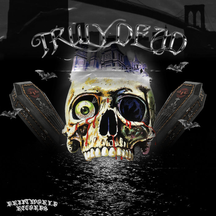 TRULY DEAD | dmonskull