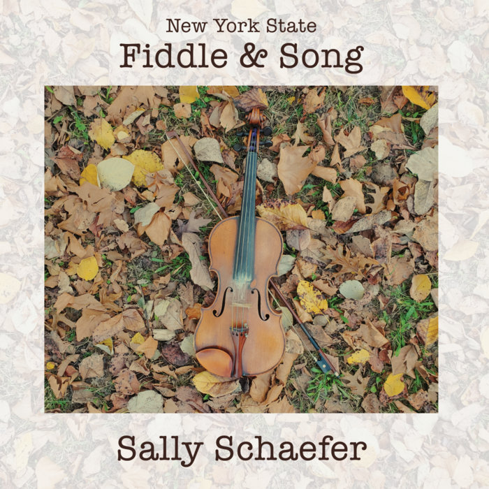 NYS Fiddle & Song | Sally Schaefer