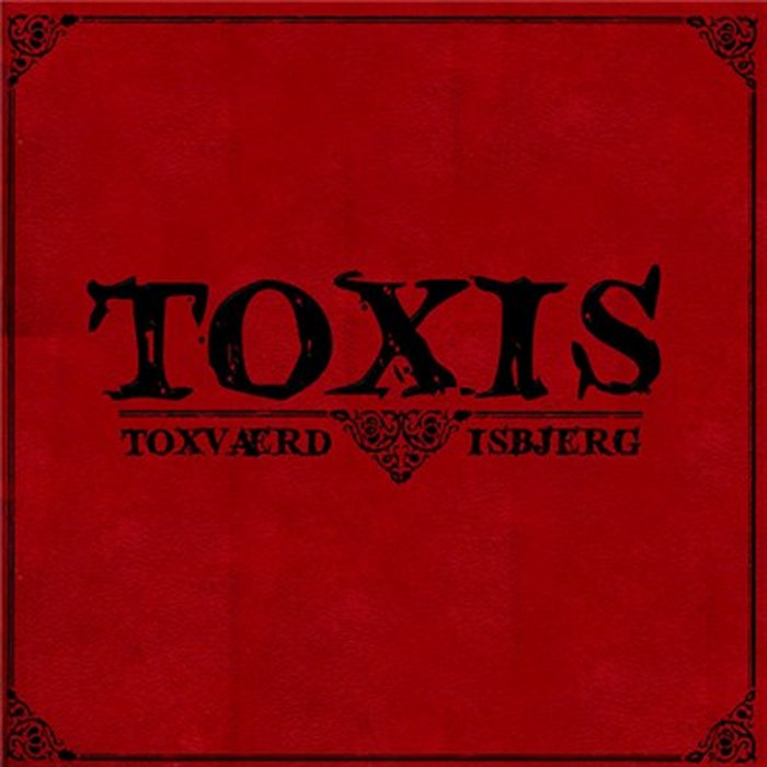 Toxis | Toxis