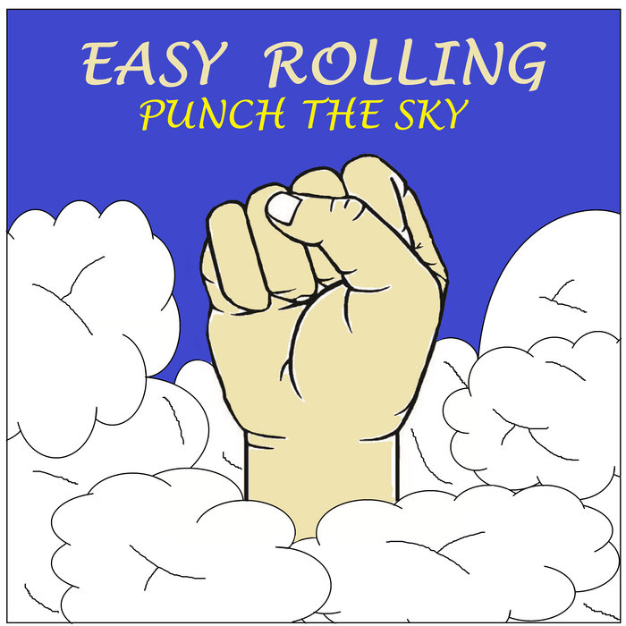 Punch The Sky (Demo Vol. 3) | Easy Rolling