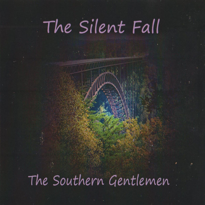 The Silent Fall | The Southern Gentlemen