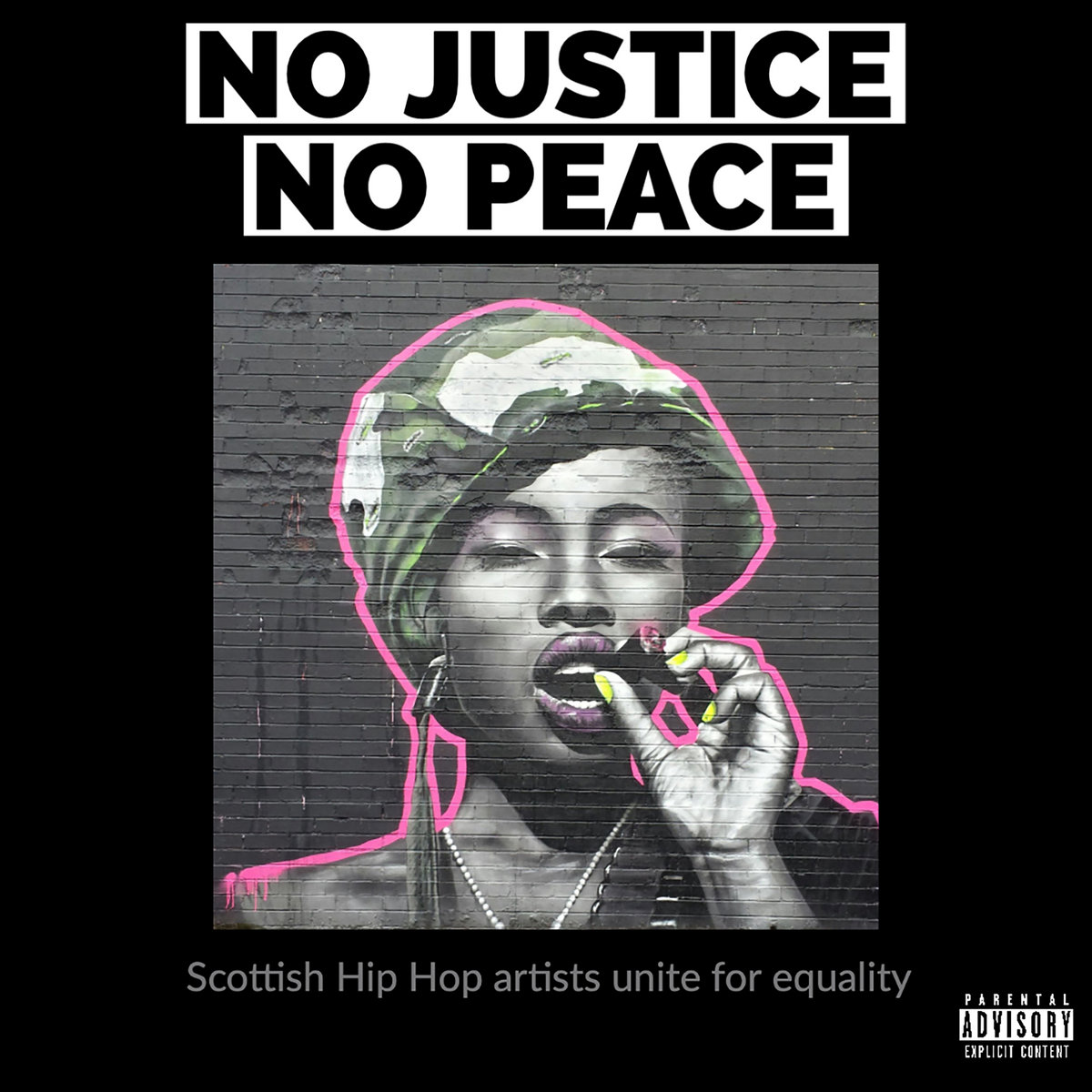 No Justice No Peace | Scottish Hip Hop Artists for Equality