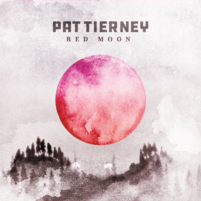 Red Moon - Album (2019) | Pat Tierney