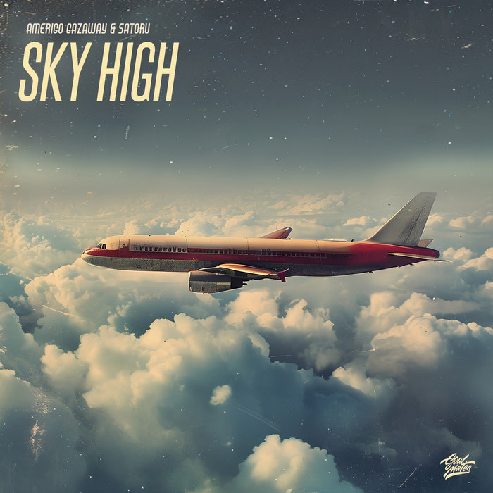 Sky High (Deluxe Single) | Amerigo Gazaway & Satoru | Amerigo Gazaway
