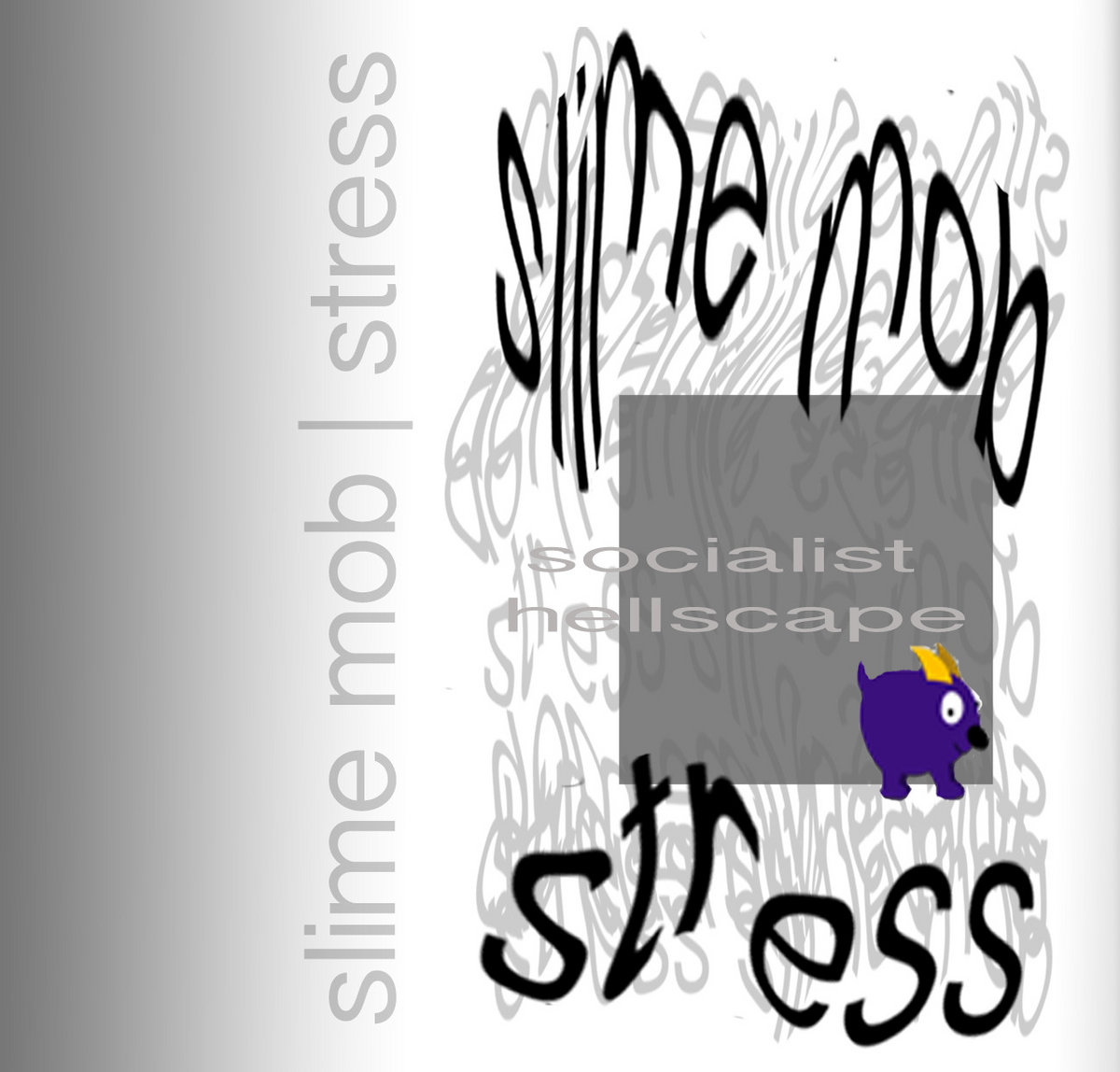 Slime Mob // Stress Split // Slime Mob Side | SLIME MOB