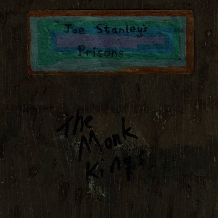 Joe Stanley's Prisons | The Monk Kings