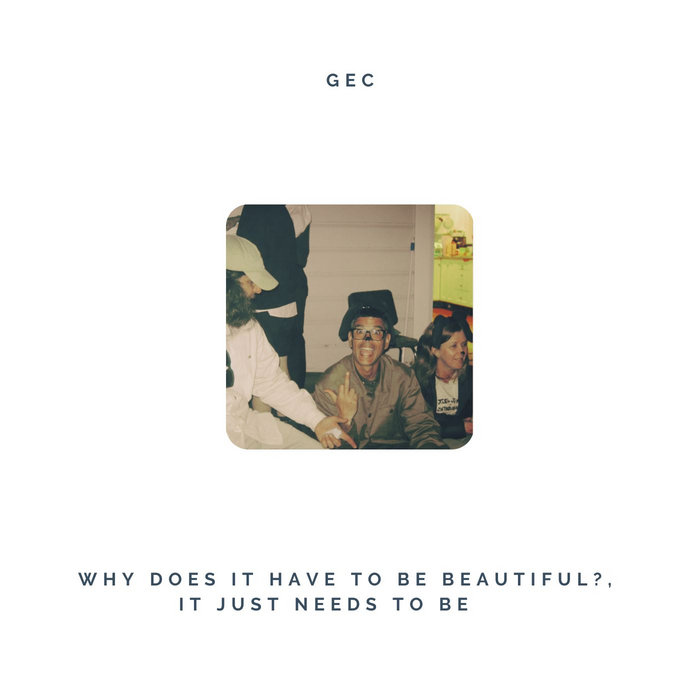 why does it have to be beautiful? it just needs to be | gec