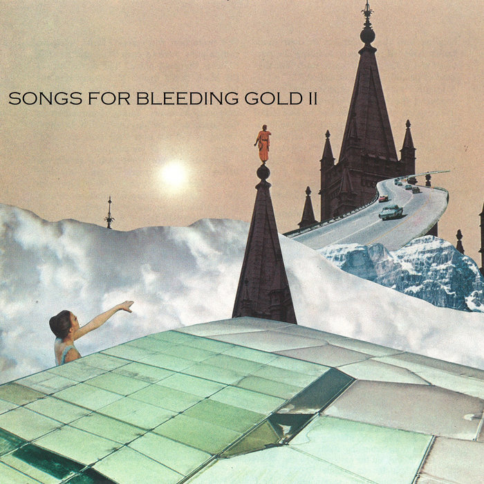 BG100 | SONGS FOR BLEEDING GOLD II | Bleeding Gold Records