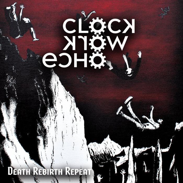 Death Rebirth Repeat | Clockwork Echo