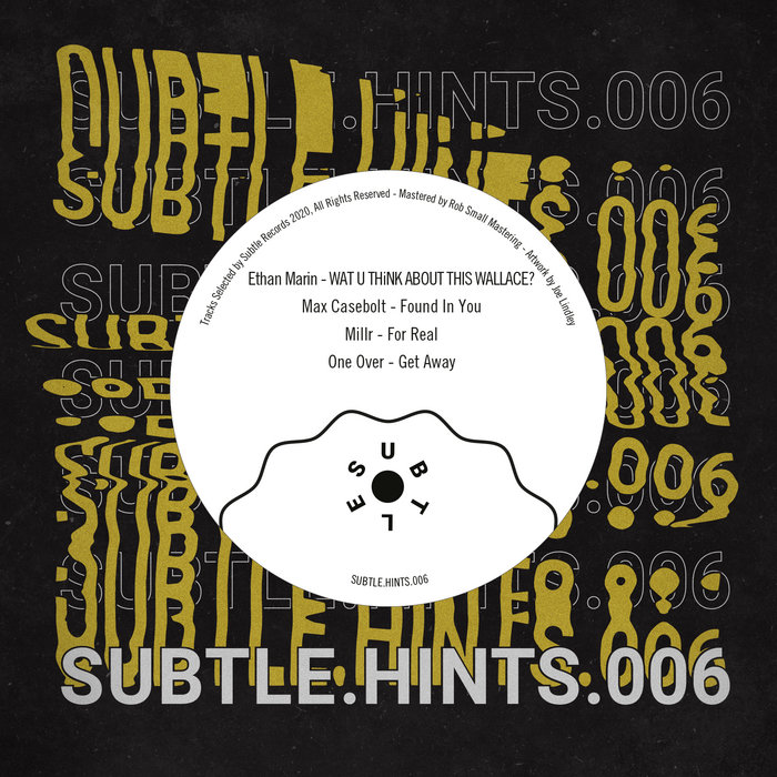 SUBTLE.HINTS.006 | Subtle Records
