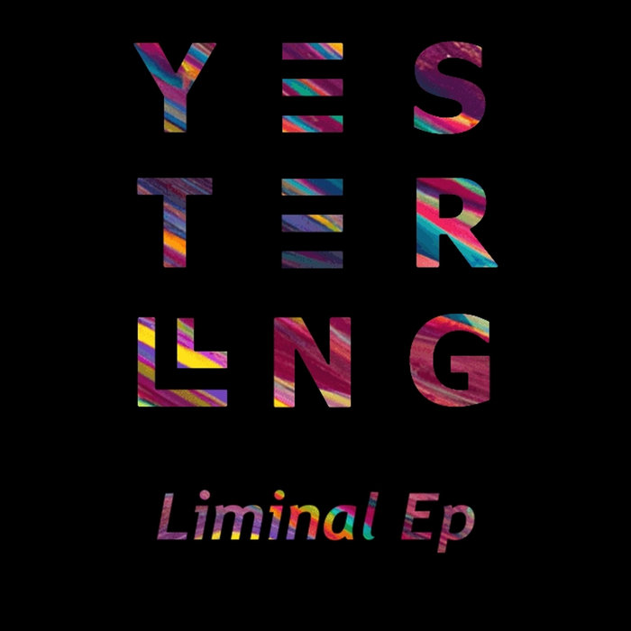 Liminal EP Yesterlng YESTERLNG liminal-ep-yesterlng-yesterlng