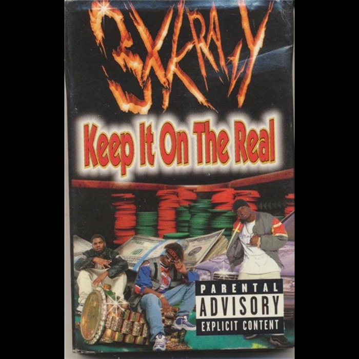 Keep It On The Real 3x Krazy