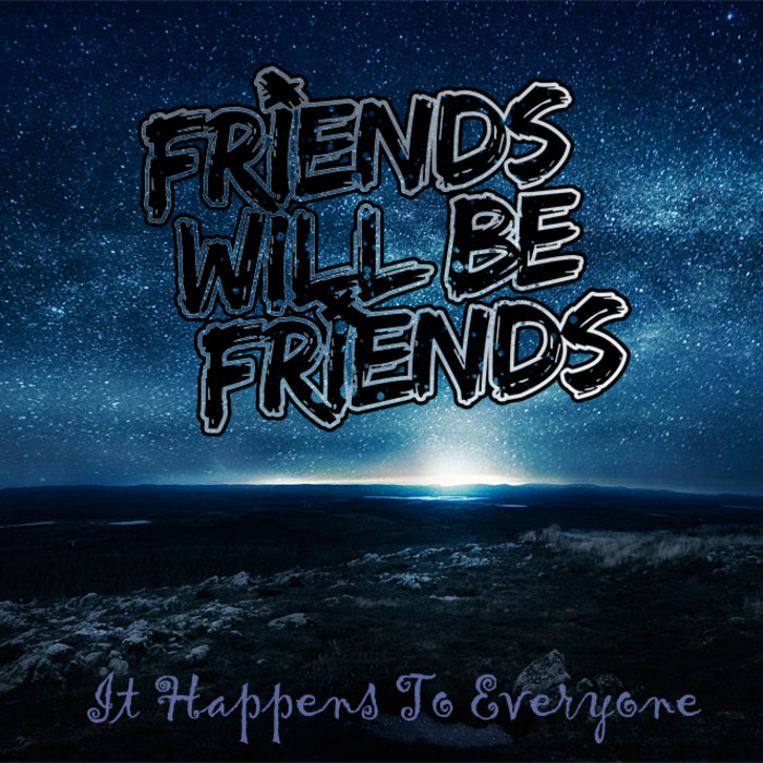 It Happens To Everyone | Friends Will Be Friends