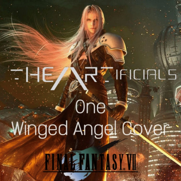 One Winged Angel | The Artificials