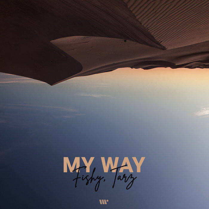 My Way | Fishy, Tarz | DNBB Records