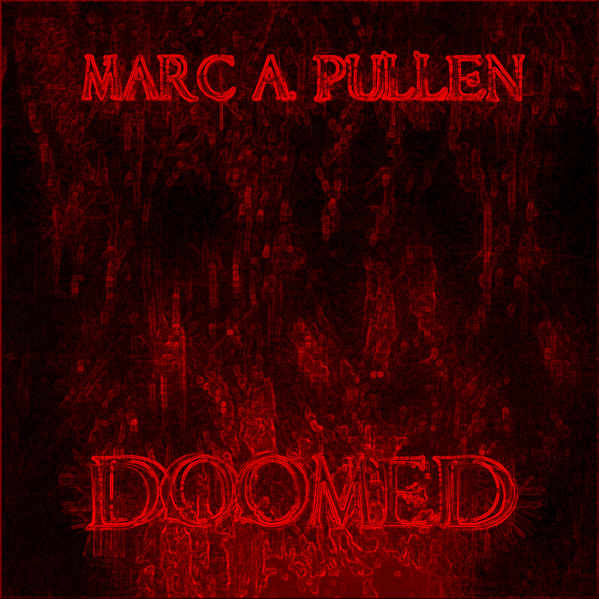 DOOMED | Marc A. Pullen