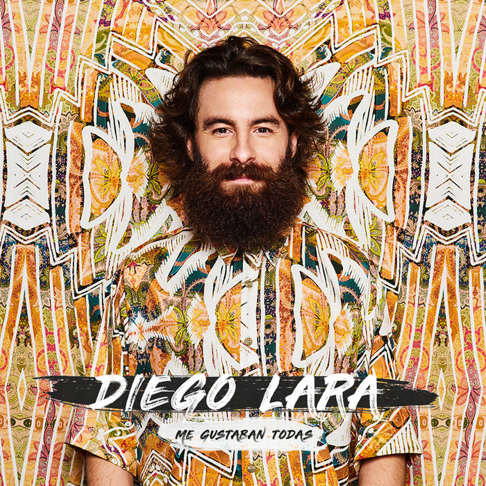 Me gustaban todas | Diego Lara