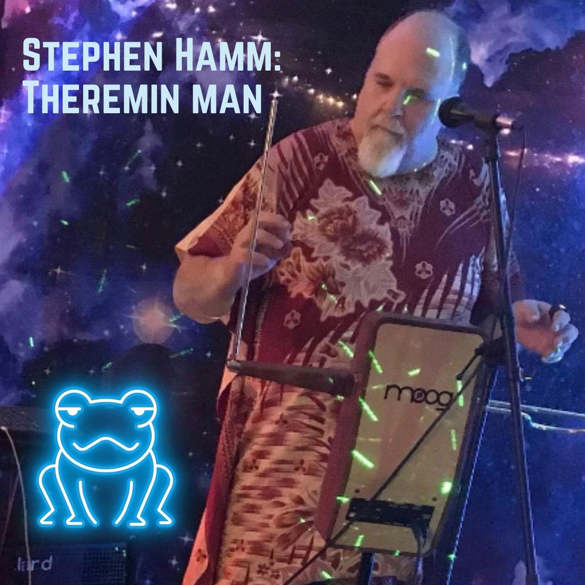 Theremin Man Ambient Set, Blue Frog, 2023 | Stephen Hamm: Theremin Man