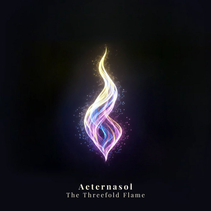 The Threefold Flame | Aeternasol
