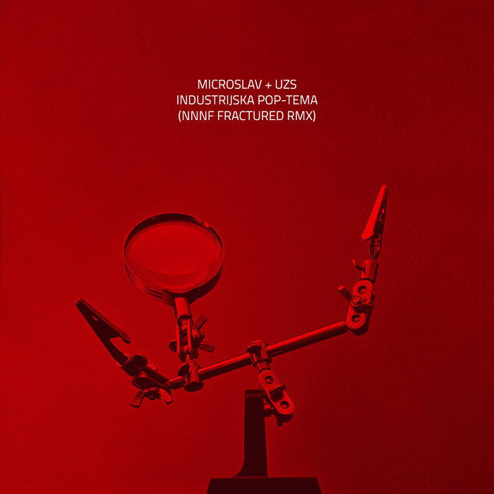 Microslav + UZS - Industrijska pop-tema (NNNF Fractured Rmx) SP | NNNF